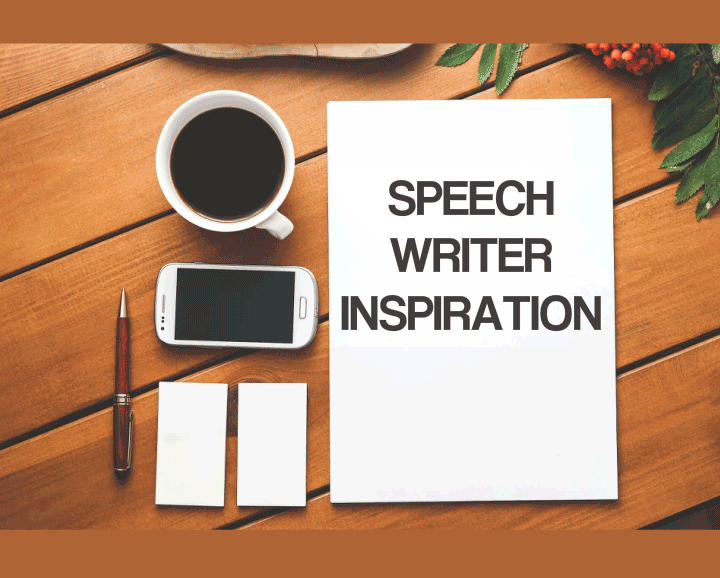 Speech Writer Inspiration Sources | The Art of Presentation