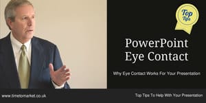 How to Make PowerPoint Eye Contact a Success When Presenting