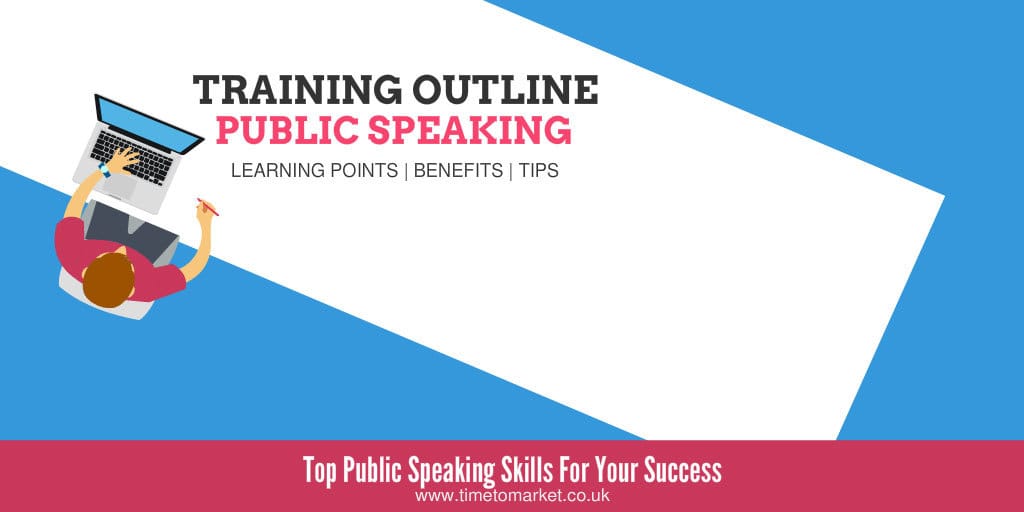 Public Speaking Skills Training Course Outline | Time To Market